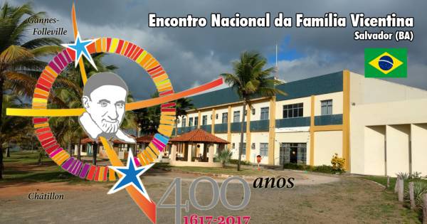 Encontro Nacional da Família Vicentina começa hoje em Salvador